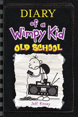Old School (Diary of a Wimpy Kid) by Jeff Kinney | Goodreads