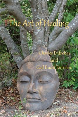 The Art of Healing by Charles Entrekin | Goodreads
