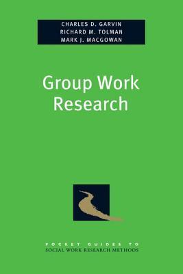 Group Work Research by Charles D. Garvin | Goodreads