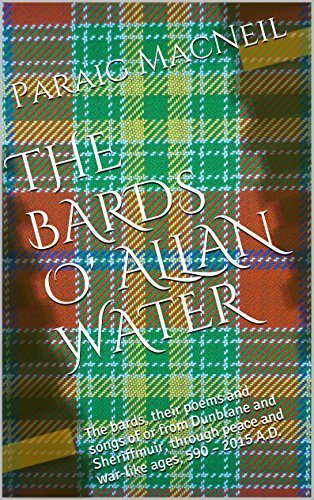 THE BARDS O' ALLAN WATER: The bards, their poems and songs of or from ...