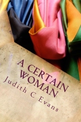 A Certain Woman by Judith C. Evans | Goodreads