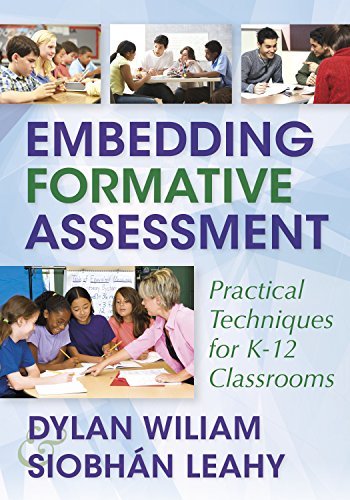 Embedding Formative Assessment: Practical Techniques for K-12 ...