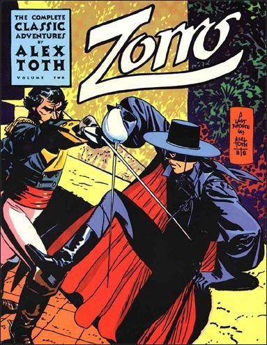 Zorro, the Complete Classic Adventures, Volume 2 by Alex Toth | Goodreads
