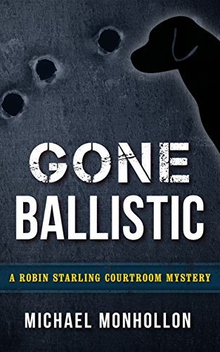 Gone Ballistic by Michael Monhollon | Goodreads