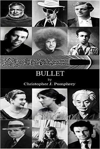 Bullet by Christopher J. Pumphrey | Goodreads