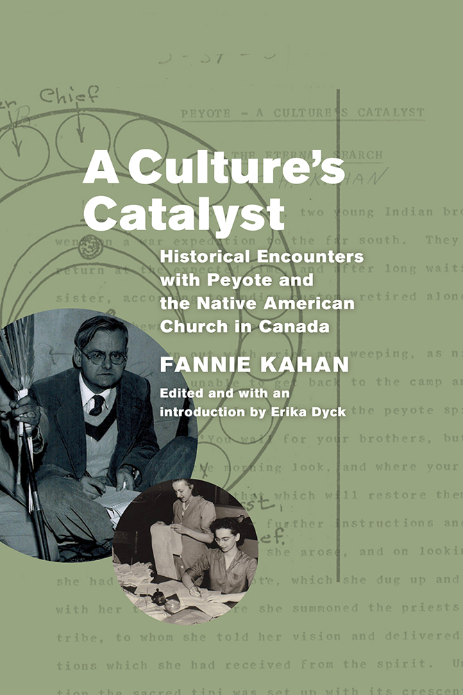 A Culture's Catalyst: Historical Encounters with Peyote and the Native ...