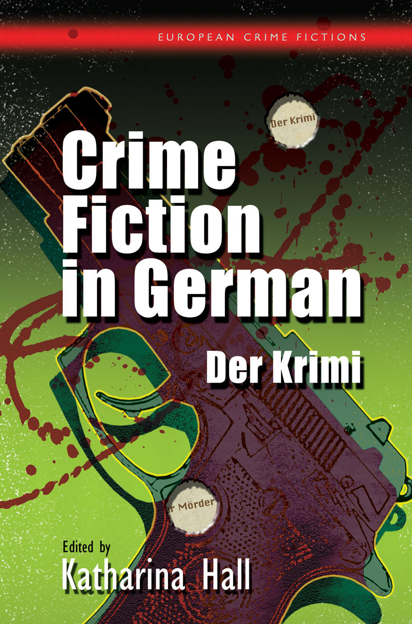 Crime Fiction in German: Der Krimi by Katharina Hall | Goodreads