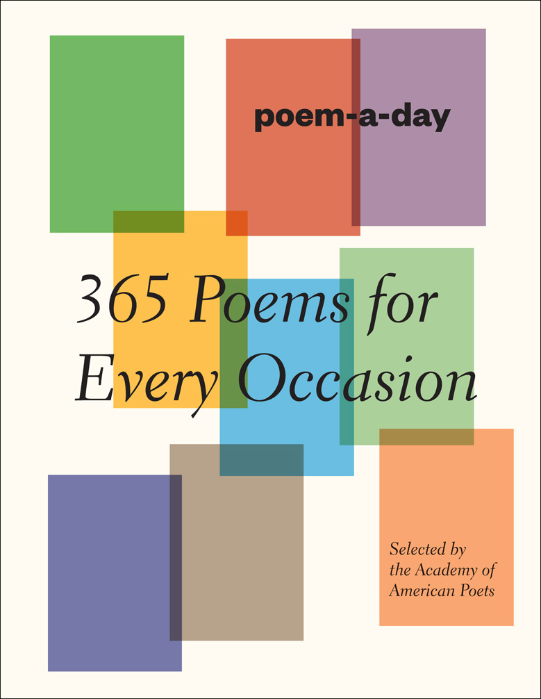 Poem-a-Day: 365 Poems for Every Occasion by Academy Of American Poets ...