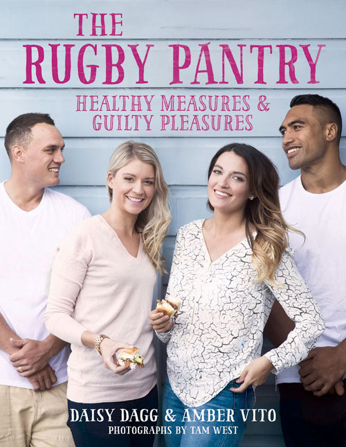 The Rugby Pantry: Healthy Measures & Guilty Pleasures by Daisy Dagg ...