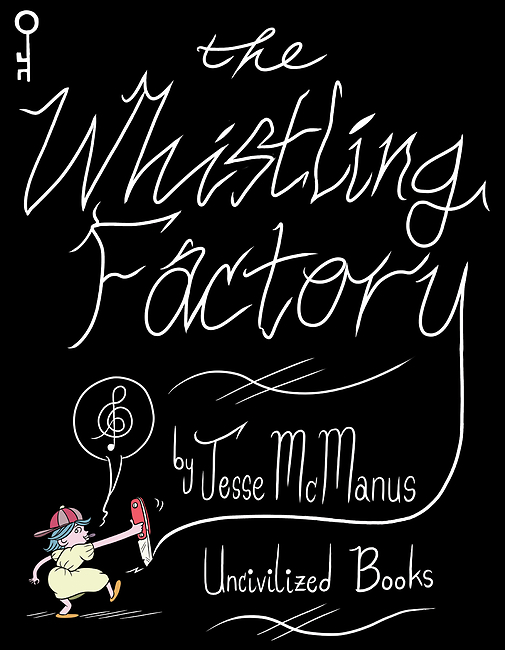 The Whistling Factory by Jesse McManus | Goodreads