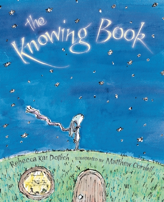 The Knowing Book by Rebecca Kai Dotlich | Goodreads