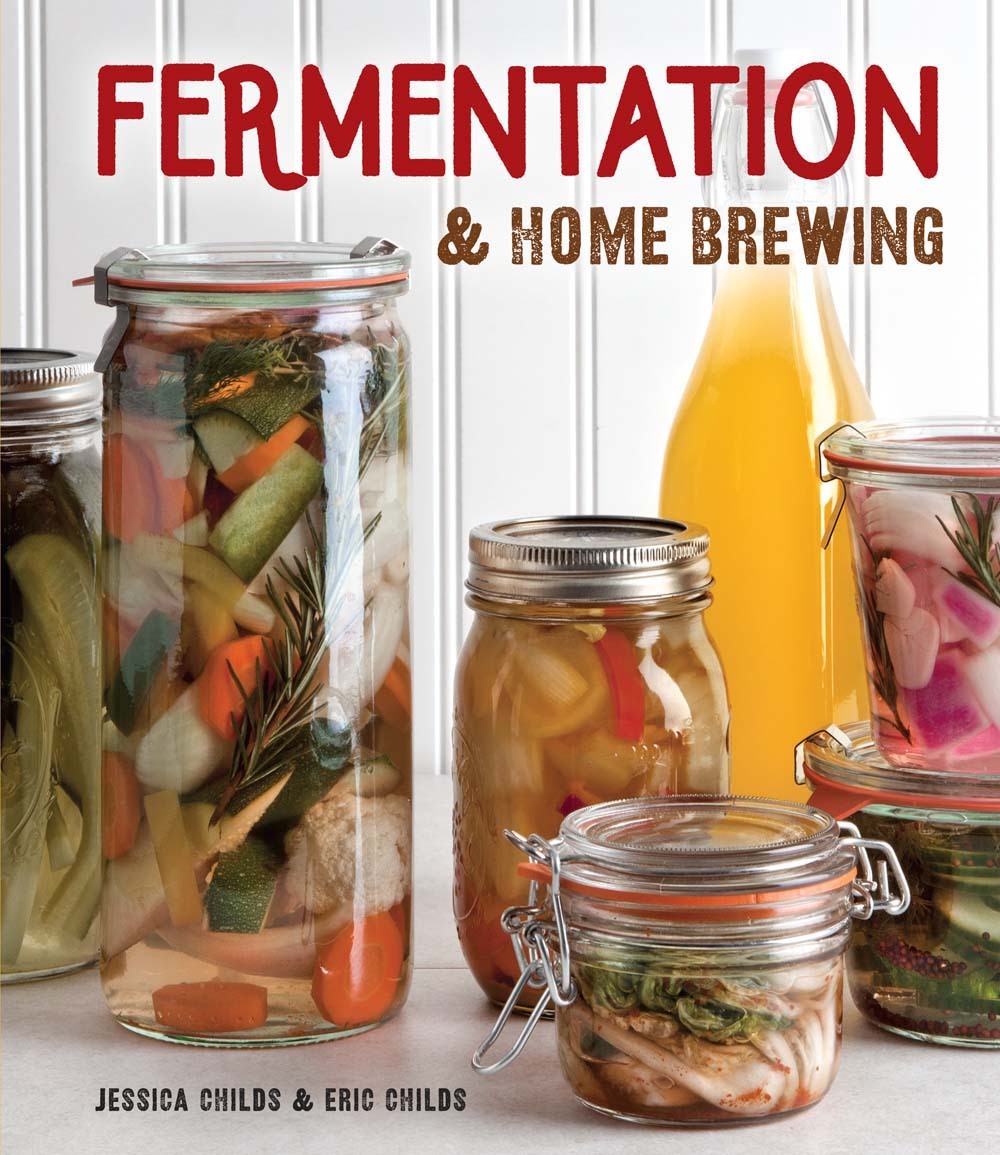 Fermentation & Home Brewing by Eric Childs | Goodreads