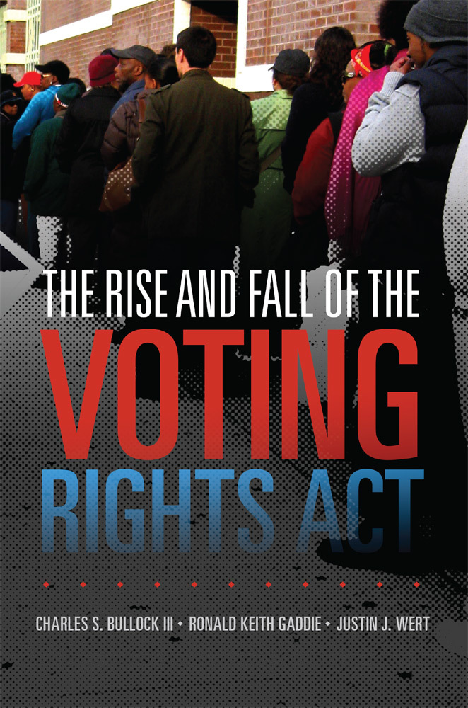 The Rise and Fall of the Voting Rights Act (Volume 2) by Charles S ...