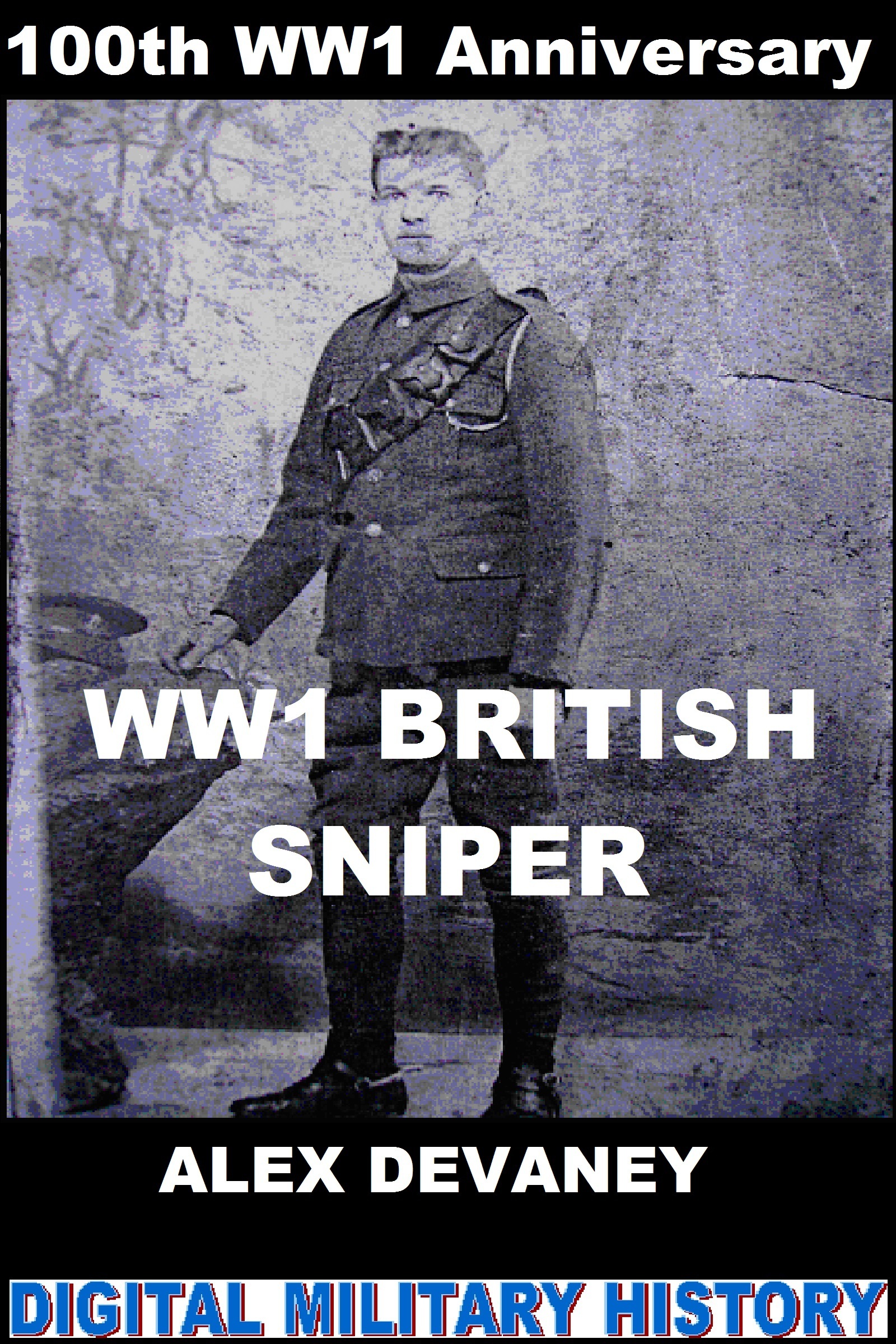 WW1 British Sniper by Alex Devaney | Goodreads