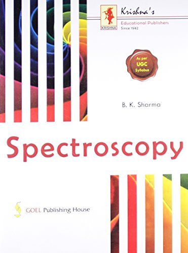 Spectroscopy by B.K. Sharma | Goodreads