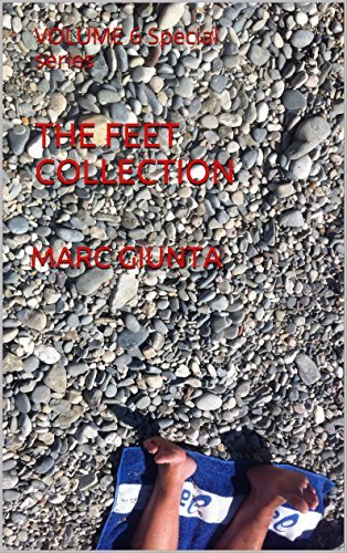 THE FEET COLLECTION: VOLUME 6 Special series by MARC GIUNTA | Goodreads