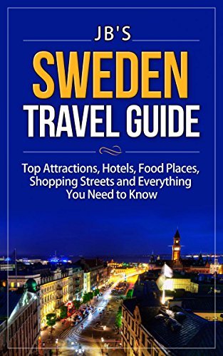 Sweden Travel Guide: Top Attractions, Hotels, Food Places, Shopping ...