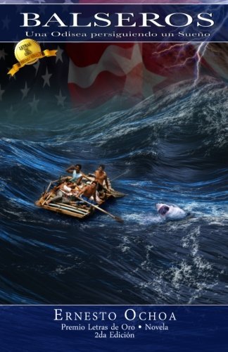 Balseros (Spanish Edition) by Ernesto Ochoa | Goodreads