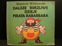 Dalsze burzliwe dzieje pirata Rabarbara by Wojciech Witkowski | Goodreads