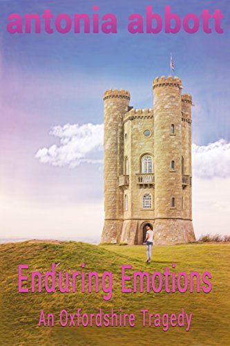 Enduring Emotions: An Oxfordshire Tragedy by Antonia Abbott | Goodreads