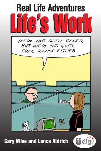 Real Life Adventures: Life's Work (UDig) by Gary Wise | Goodreads