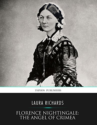 Florence Nightingale: The Angel of Crimea by Laura Elizabeth Richards ...