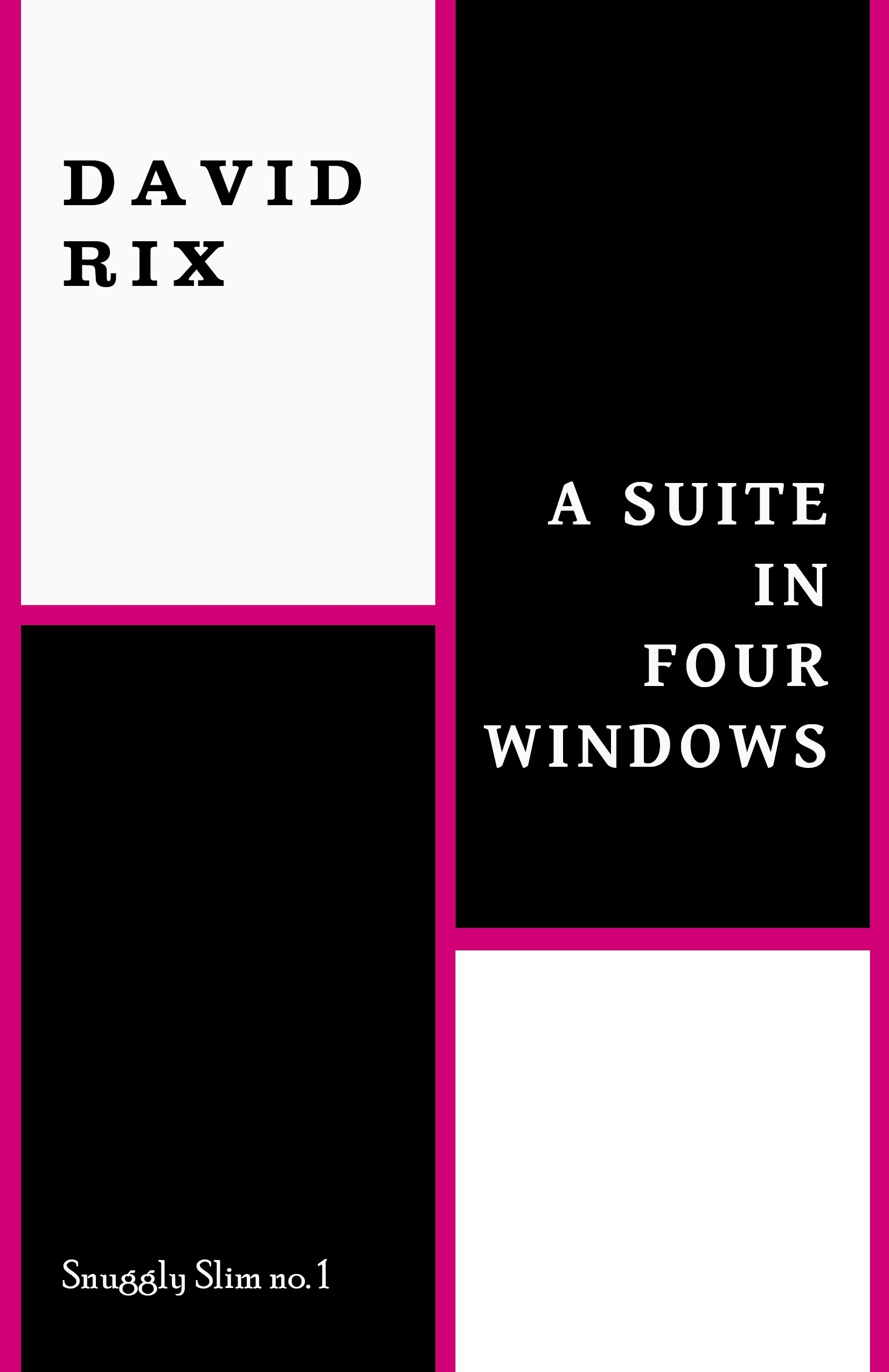 A Suite in Four Windows by David Rix | Goodreads