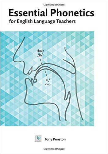 Essential Phonetics for English Language Teachers by Tony Penston ...