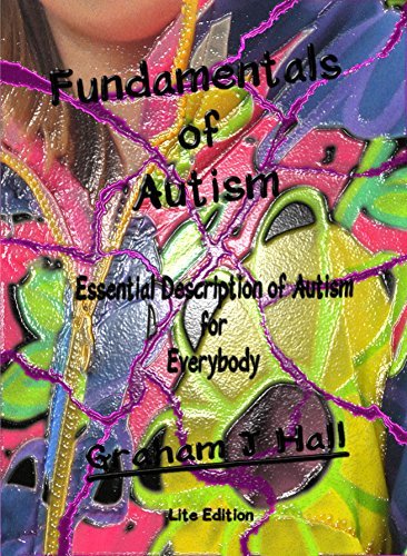 Fundamentals of Autism: Essential Description of Autism for Everybody ...