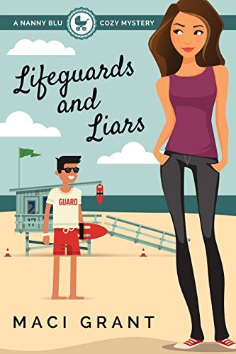 Lifeguards and Liars (Summer in Diamond Bay, #1) by Maci Grant | Goodreads