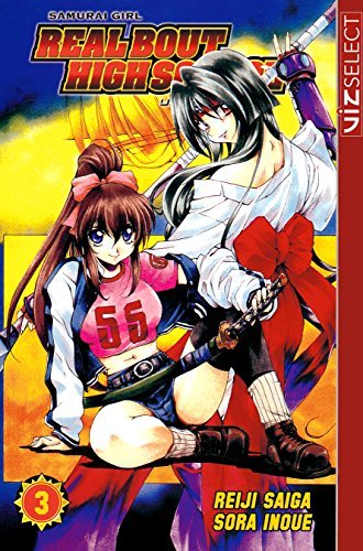 Samurai Girl Real Bout High School, Vol. 3 by Reiji Saiga | Goodreads