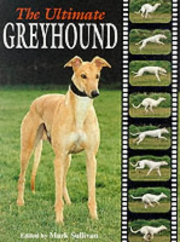 Ultimate Greyhound (The Ultimate Series) by Mark Sullivan | Goodreads
