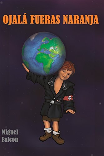 El Niño de la Galaxia: II Guerra Mundial by Miguel Falcón | Goodreads