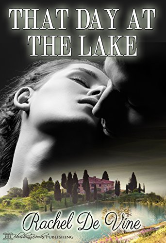 That Day at the Lake by Rachel de Vine | Goodreads