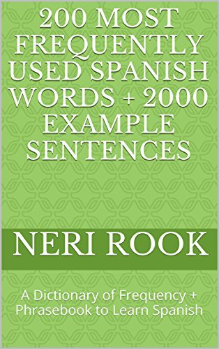 200 Most Frequently Used Spanish Words + 2000 Example Sentences: A ...