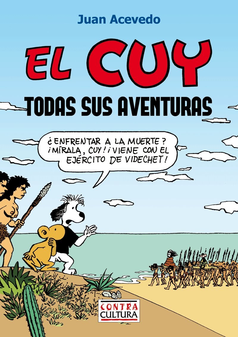 El Cuy: Todas sus aventuras by Juan Acevedo | Goodreads
