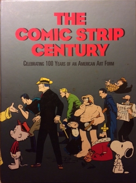 The Comic Strip Century: Celebrating 100 Years of an American Art Form ...