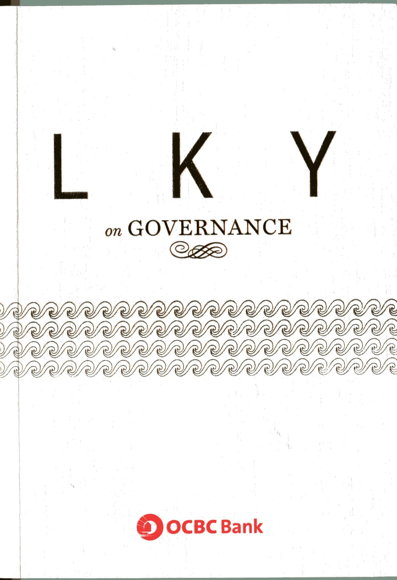 LKY on GOVERNANCE by Janice Tay | Goodreads