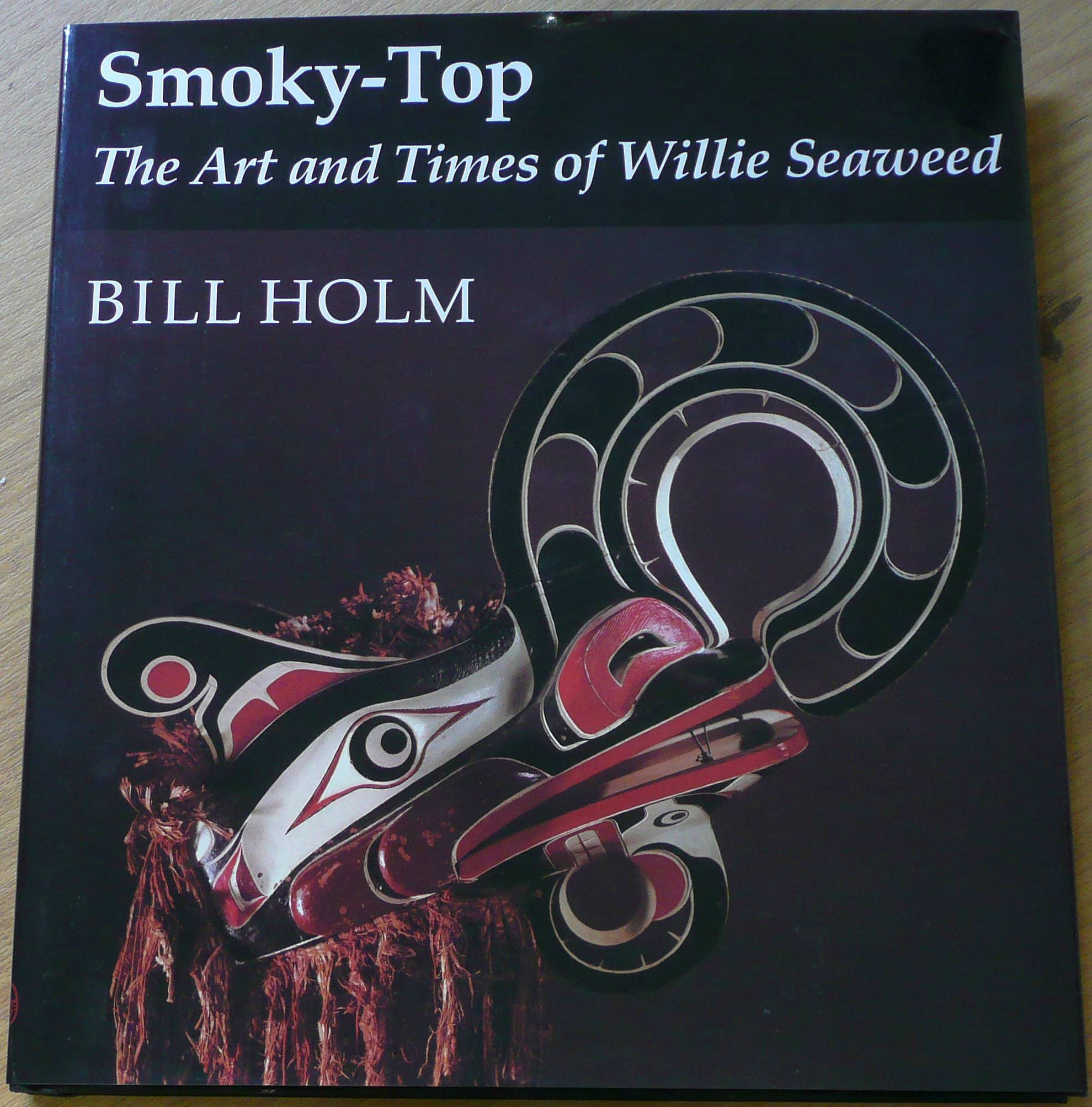 Smoky-Top, the Art and Times of Willie Seaweed by Bill Holm | Goodreads
