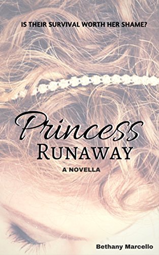Princess Runaway: A Novella by Bethany Marcello | Goodreads
