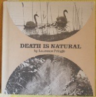 Death is natural by Laurence Pringle | Goodreads