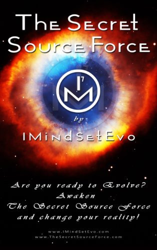 The Secret Source Force: Proven Guidelines for Being Happy and Healthy ...