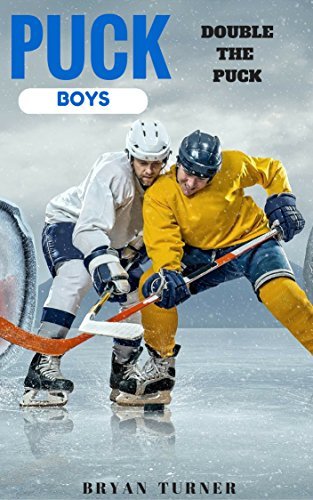 Puck Boys: Double the Puck by Bryan Turner | Goodreads