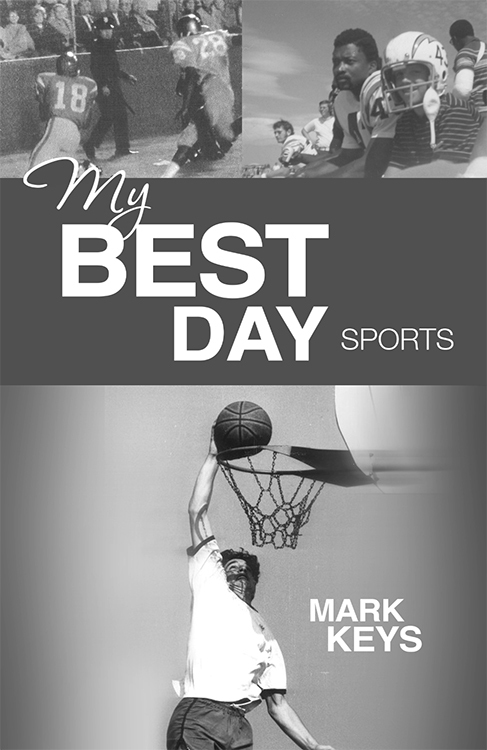 My Best Day: Sports by Mark Keys | Goodreads