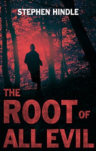 The Root of All Evil by Stephen Hindle | Goodreads