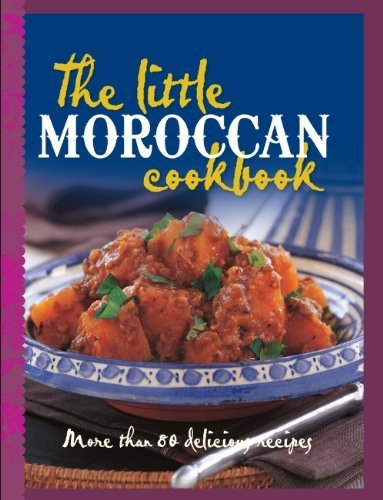 The Little Moroccan Cookbook by Murdoch Books | Goodreads