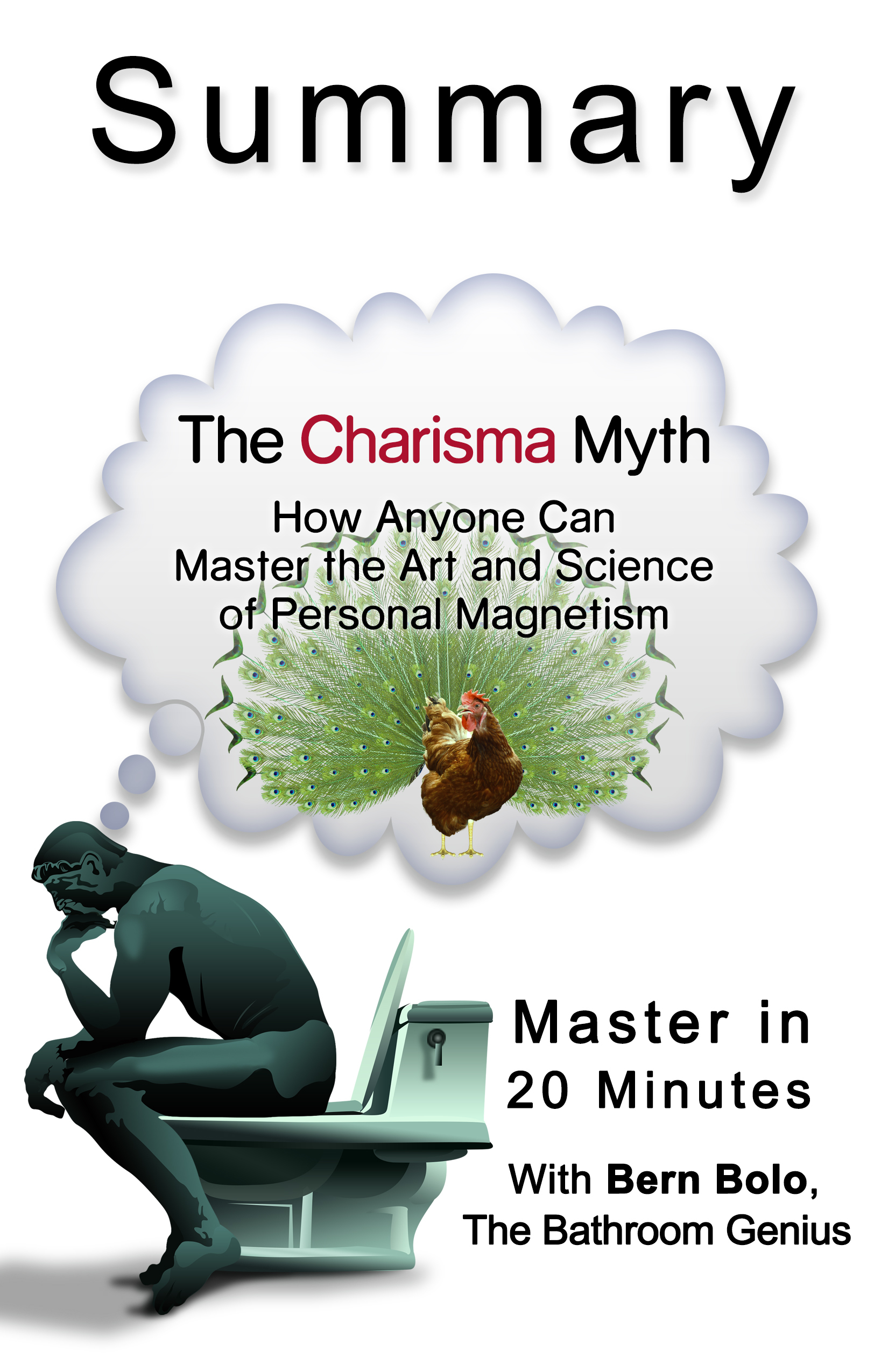 The Charisma Myth: How Anyone Can Master the Art and Science of ...