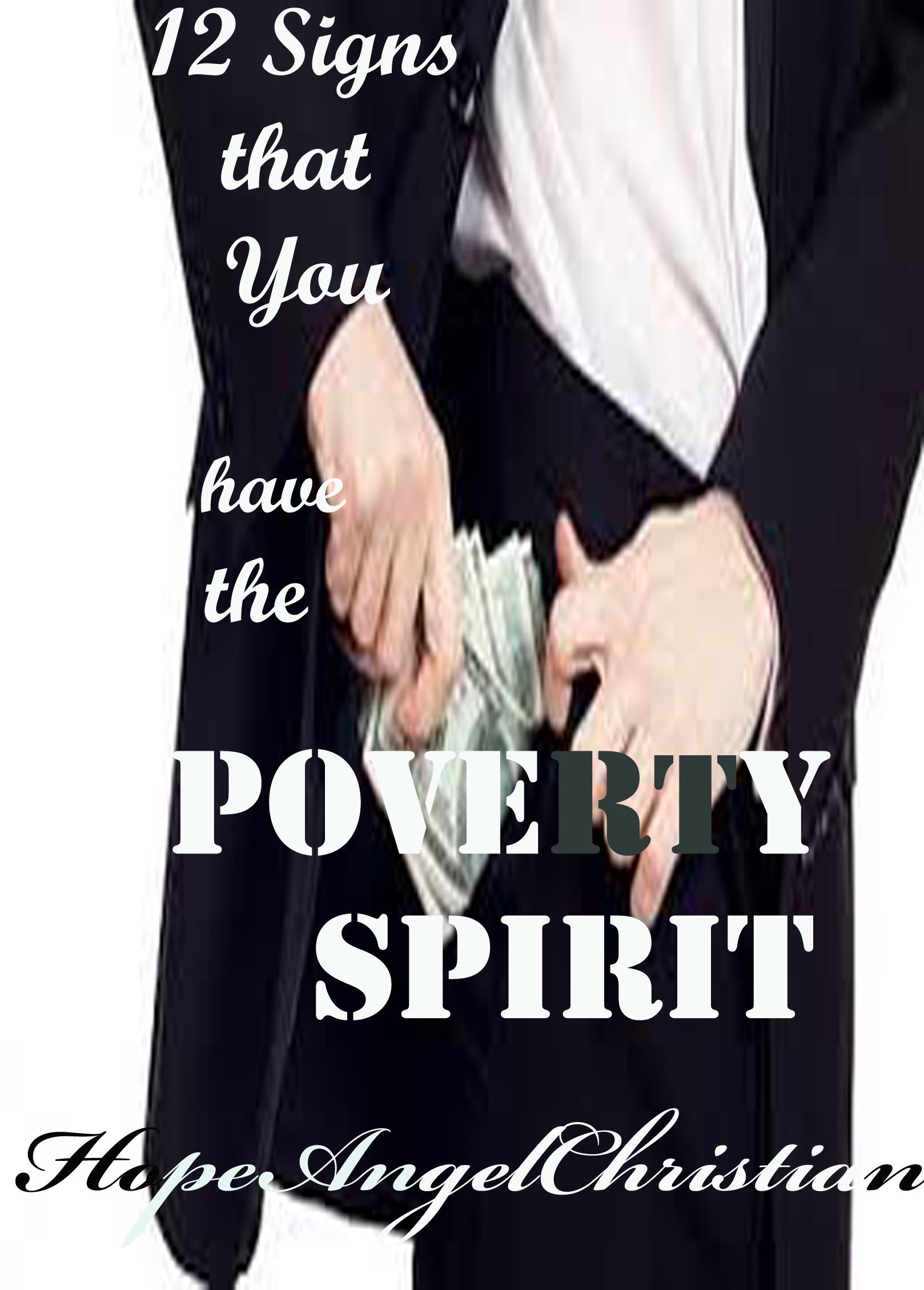 12 Signs that You have the Poverty Spirit by Hope Angel Christian ...