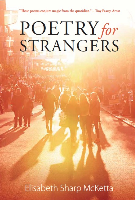 Poetry for Strangers by Elisabeth Sharp McKetta | Goodreads