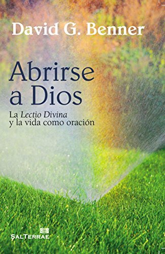 Abrirse a Dios. La «Lectio Divina» y la vida como oración (Pozo de ...